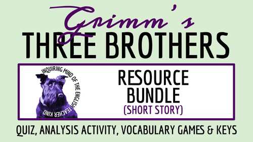 "The Three Brothers" Quiz & Worksheets | Grimm's Fairy Tale Activities ...