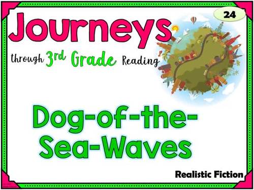 Journeys 3rd Grade Daily Routine- Lesson 24, Dog-of-the-Sea-Waves