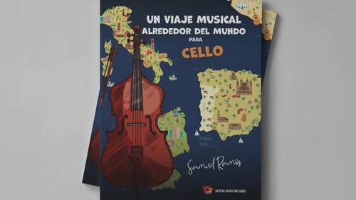 Un Viaje Alrededor del Mundo para Cello: Aprendiendo Canciones Clásicas