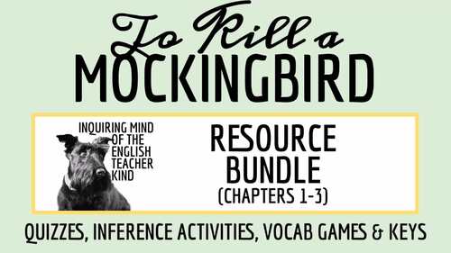 To Kill a Mockingbird Chapters 1-3 Quiz, Inference Worksheets, and ...