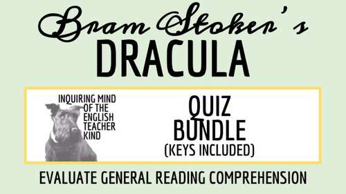 Dracula by Bram Stoker Quiz and Answer Key Bundle for Google (Self-Grading)