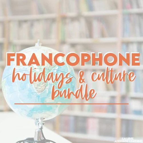 Francophone Culture Bundle for Comprehensible Input Teachers | TPT