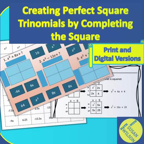 Creating Perfect Square Trinomials by Completing the Square Using the ...