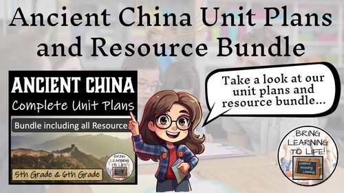 Ancient China Unit Plans and Resource Bundle | 5th Grade & 6th Grade