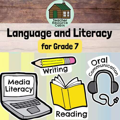 Grade 7 Ontario Language and Literacy (FULL YEAR) by Teacher Resource Cabin