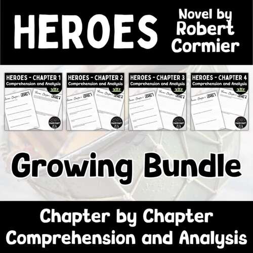 GROWING BUNDLE of Chapter by Chapter Questions for Robert Cormier's Heroes