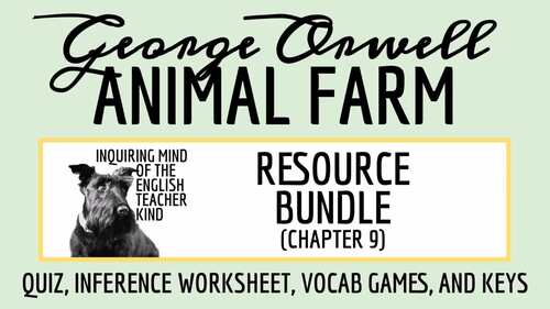 Animal Farm Chapter 9 Quiz, Inference Worksheet, and Vocabulary Games ...