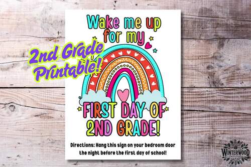 First Day of 2nd Grade Wake Up Sign - Printable Back to School Door Sign