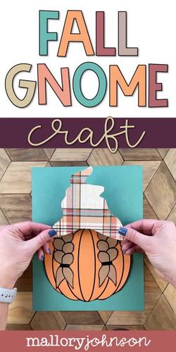 Fall Gnome Craft with writing prompts by Mallory Johnson | TPT