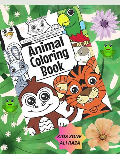Animals Coloring Book by KIDS ZONE ALI RAZA | TPT