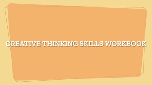 Creative Thinking Skills / 12 x 1hr Middle School Lesson Workbook / MYP ATL