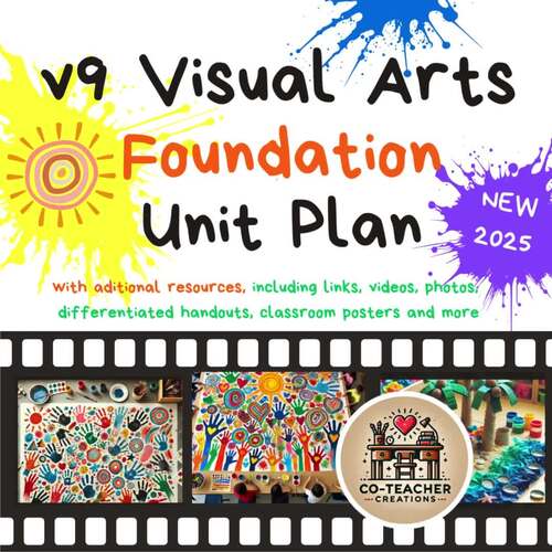 Foundation Visual Arts Australian Curriculum Unit (Version 9) + EASY PREP