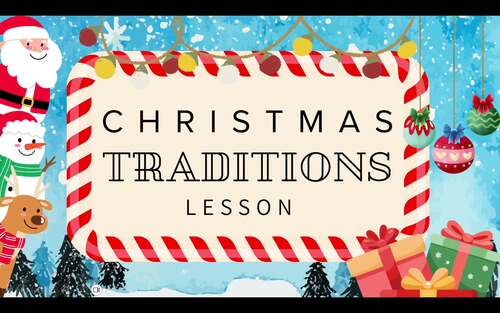 Christmas Traditions ESL/ELL PowerPoint Lesson for A2/B1 Level Students