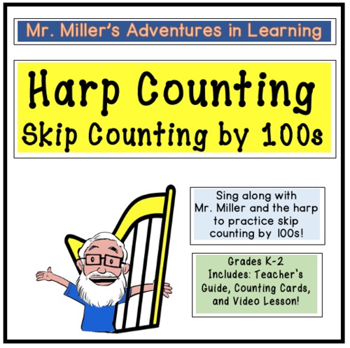 Harp Counting: Skip Counting by 100s! by MrMillerLearning | TPT