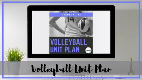 Physical Education Volleyball Unit and Lesson Plans | Grades 6 - 12