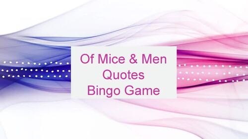 Of Mice and Men Quotes Bingo Game Activity by Worksheet Whisperer