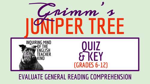 "The Juniper Tree" Quiz and Answer Key (Grimm's Fairy Tale | Halloween ...