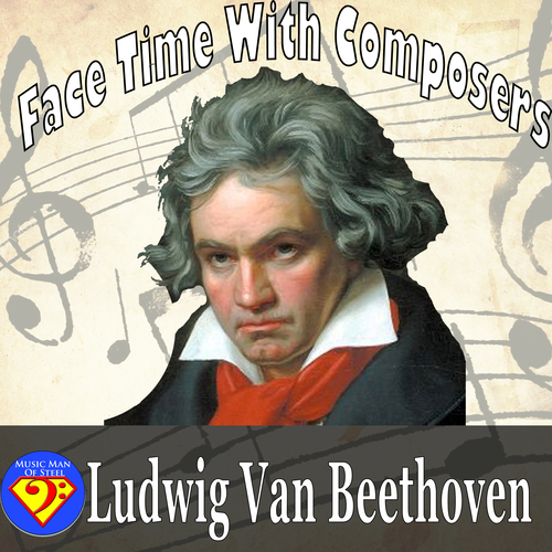 Face Time With Composers: Beethoven by Music Man of Steel | TPT