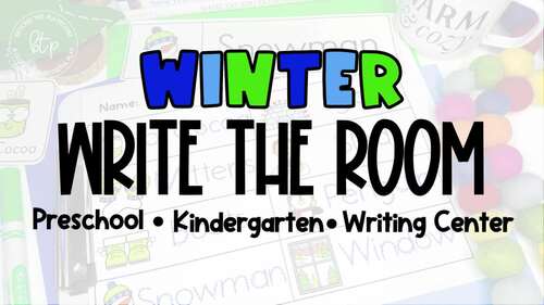 Winter Write the Room - Winter Preschool & Kindergarten Writing Center ...