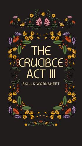 The Crucible Act III Skills & Analysis Worksheet | TPT