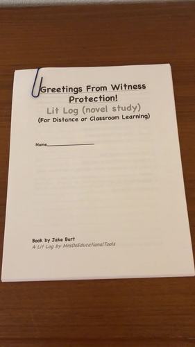 Greetings From Witness Protection! Lit Log (novel study) (For Distance ...