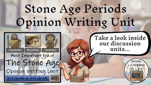 Most Important Era of the Stone Age Opinion Writing Unit | 3rd–4th Grade