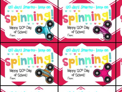 Fidget Spinner 120th Day of School Gift Tags | 120 days smarter—Keep on ...