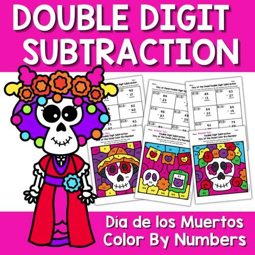 Day of the Dead 2 Digit Subtraction Color by Number Bundle Dia de los ...