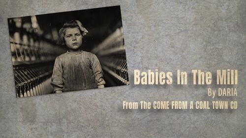 Babies In The Mill - A Music Video About Child Labor In US History