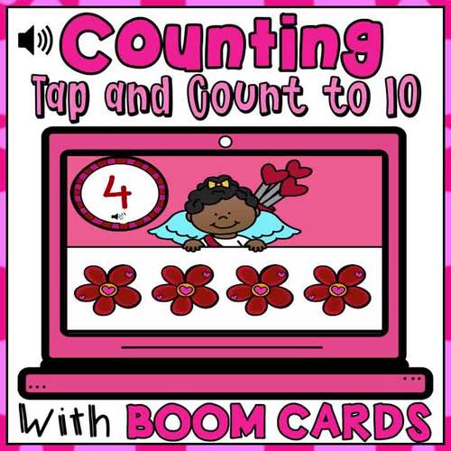 Valentines Day Counting Objects to 10 Boom Cards Math Activities