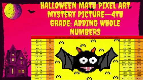 Halloween: Pixel Art Mystery Picture-4th Grade Math: Adding Whole Numbers