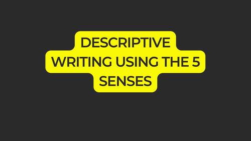 Descriptive Writing Using the Five Senses | Engaging Writing Activities