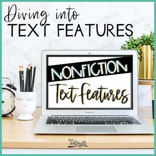 Nonfiction Text Features Mini-Lesson, Notetaker, & Scavenger Hunt