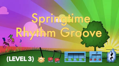 Springtime Rhythm Groove (Level 3) by Mr Doug's Music Shop | TPT