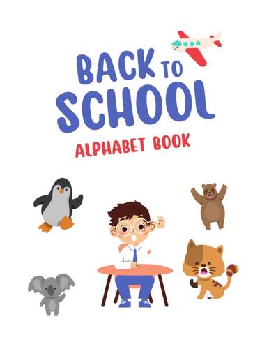 Back to School Alphabet Book Printable | Letter Tracing A-Z for ...
