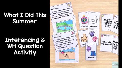 What I Did This Summer Inferencing & WH Questions Activity for Back to ...