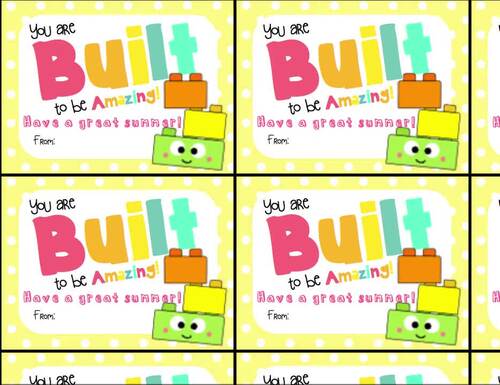 Lego End of Year Gift Tag- You are Built to be amazing! Have a great ...