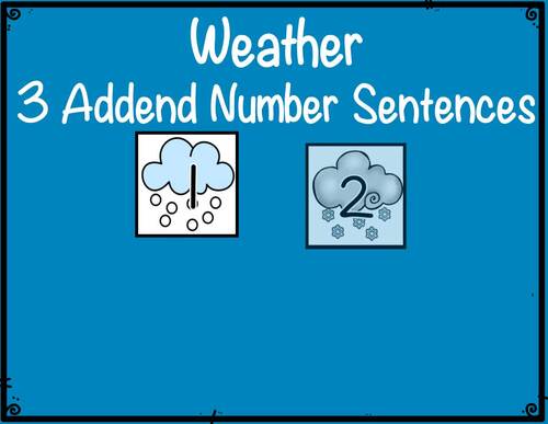 Weather Build 3 Addend Addition & Subtraction Number Sentences | TPT