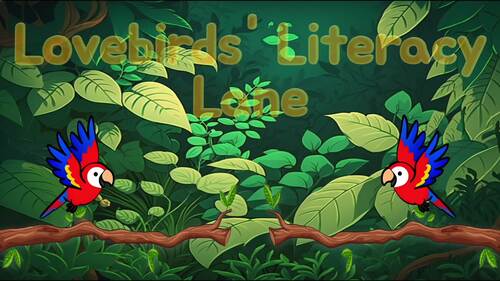 Lovebirds' Literacy Lane -Interactive Spelling & Vocabulary Digital ...