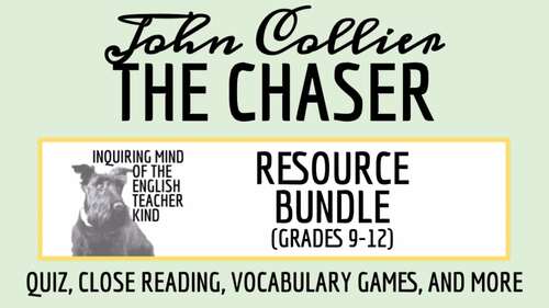 "The Chaser" by John Collier Quiz, Close Reading, and Vocabulary Games ...