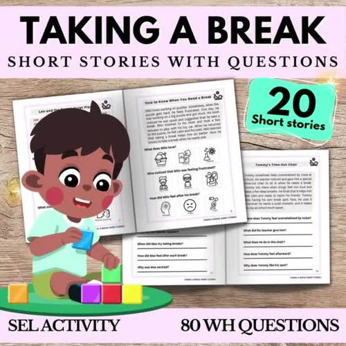 Taking A Break Scenarios WH Comprehension Questions Character Education SEL