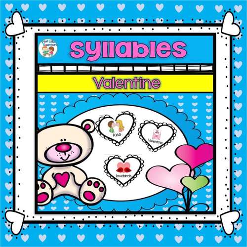Valentine's Day Syllable Activities February Centers and Syllable Practice