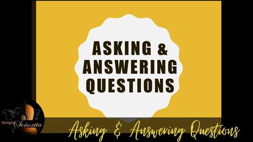 Asking and Answering Questions in Spanish Lesson Pack by SinginSeñorita