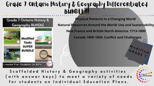 Grade 7 History & Geography | Modified | Bundle | Ontario Curriculum