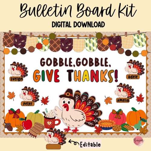 Editable Thanksgiving Bulletin Board Kit | Gobble Give Thanks Classroom ...