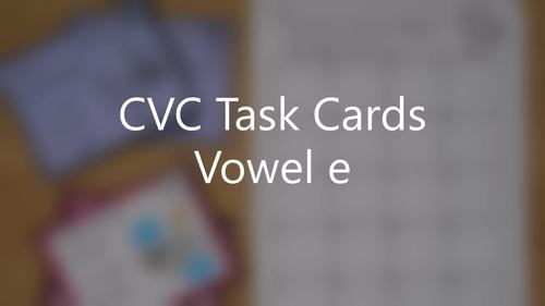 CVC Task Cards | Pictures and Words | Vowel E by Lessons by Molly
