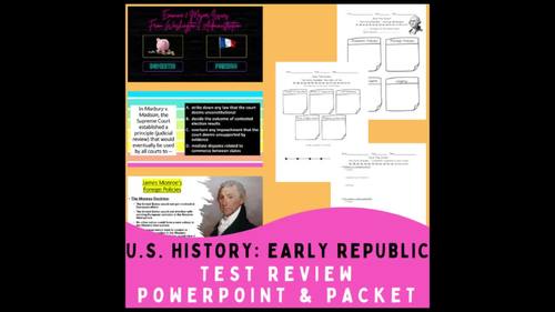US History: Early Republic Test Review PowerPoint and Packet by HistoTeam