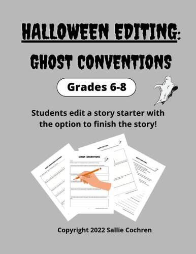Halloween Editing/Story Starter: Ghost Conventions Editing & Writing (6-8)