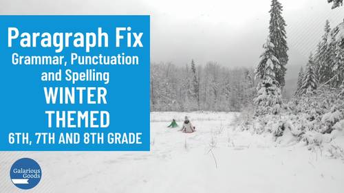 Winter Grammar Punctuation and Spelling Paragraph Fixes by Galarious Goods