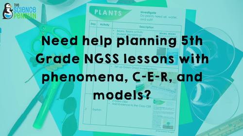 Plants: NGSS Phenomena-based Science Unit by The Science Penguin